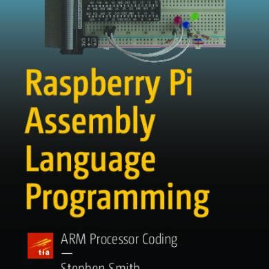 Download Raspberry Pi Assembly Language Programming by Stephen Smith