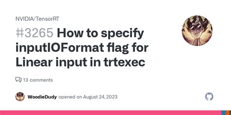 How To Specify Inputioformat Flag For Linear Input In Trtexec · Issue