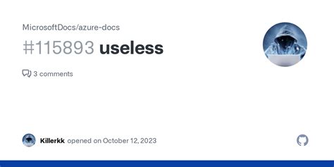Useless Issue MicrosoftDocs Azure Docs GitHub