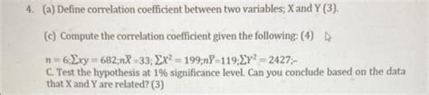 Solved 4 A Define Correlation Coefficient Between Two