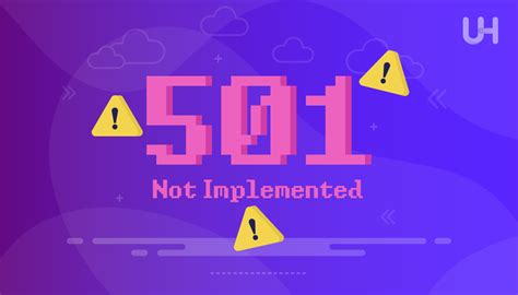 How To Fix The 501 Not Implemented Error On Your Site