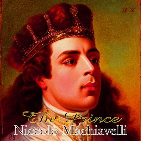 The Prince Niccolò Machiavelli Audiobook Librofm