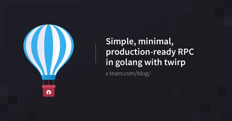 Simple Minimal Production Ready Rpc In Golang With Twirp