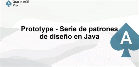 Prototype Serie De Patrones De Diseño En Java Oracle Middleware And