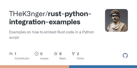 GitHub THeK Nger Rust Python Integration Examples Examples On How To Embed Rust Code In A
