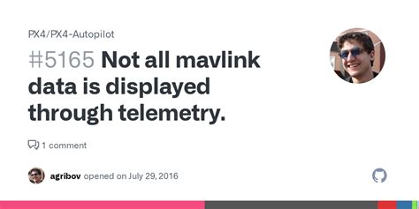 Not All Mavlink Data Is Displayed Through Telemetry Issue PX PX Autopilot GitHub