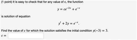 Solved 1 Point It Is Easy To Check That For Any Value Of Chegg Com