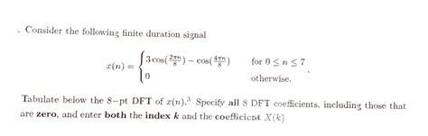 Solved Consider The Following Finite Duration Signal