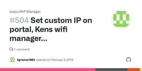 Set Custom Ip On Portal Kens Wifi Manager · Issue 504 · Tzapu Wifimanager · Github