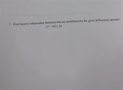solved 7 find linearly independent functions that are
