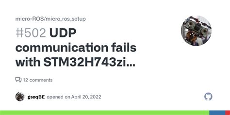 UDP Communication Fails With STM H Zi Nucleo And Zephyr Issue Micro ROS Micro Ros