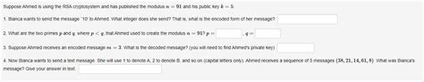 Solved Suppose Ahmed Is Using The Rsa Cryptosystem And Has