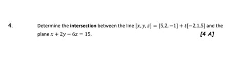 Solved Determine The Intersection Between The Line Chegg