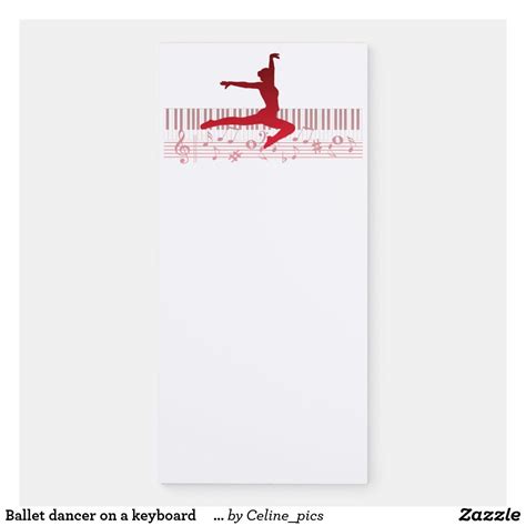 Ballet Dancer On A Keyboard Magnetic Notepad Zazzle Artofit