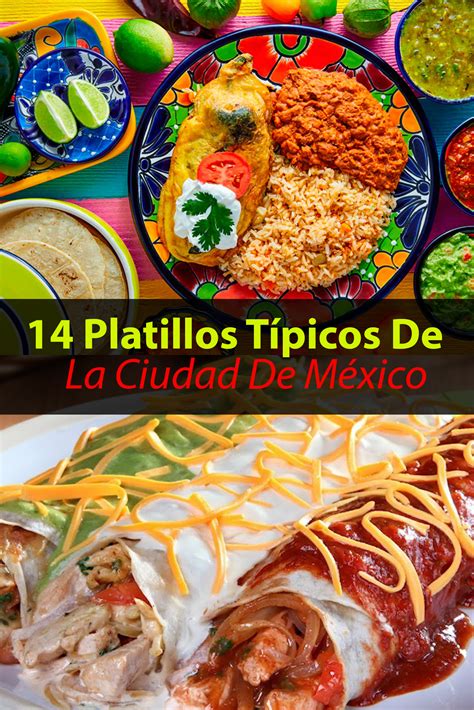 14 Platillos Típicos De La Ciudad De México Que Tienes Que Probar