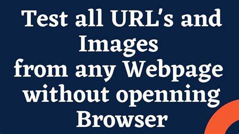 Test All S Images Broken Links From Webpage Without Opening Browser Bhau Automation Lab