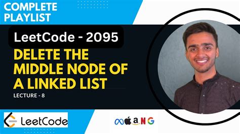 2095 Delete The Middle Node Of A Linked List Brute To Optimal