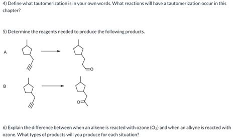 Solved 4 Define What Tautomerization Is In Your Own Words