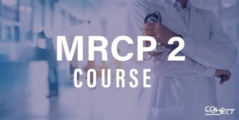 MRCP Part Course CoNNect Academy
