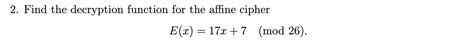solved 1 encrypt the plaintext homework using an affine