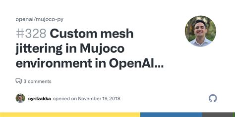Custom Mesh Jittering In Mujoco Environment In Openai Gym Issue Openai Mujoco Py Github