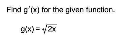 Solved Find G X For The Given Function G X 2x2 Chegg Com