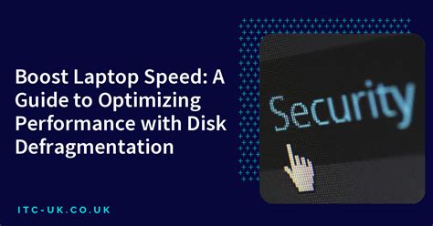 Boost Laptop Speed A Guide To Optimizing Performance With Disk Defragmentation