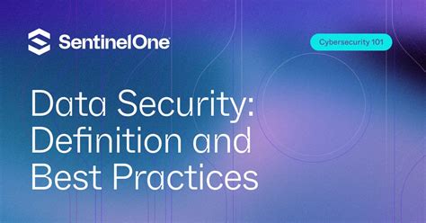 Data Security Definition And Best Practices