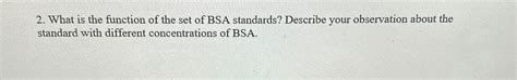 solved what is the function of the set of bsa standards