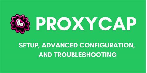 Proxycap Setup And Troubleshooting Guide — Rapidseedbox