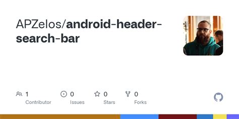 GitHub APZelos Android Header Search Bar