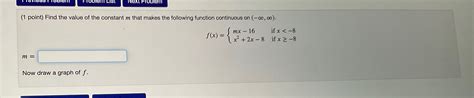 Solved 1 ﻿point ﻿find The Value Of The Constant M ﻿that