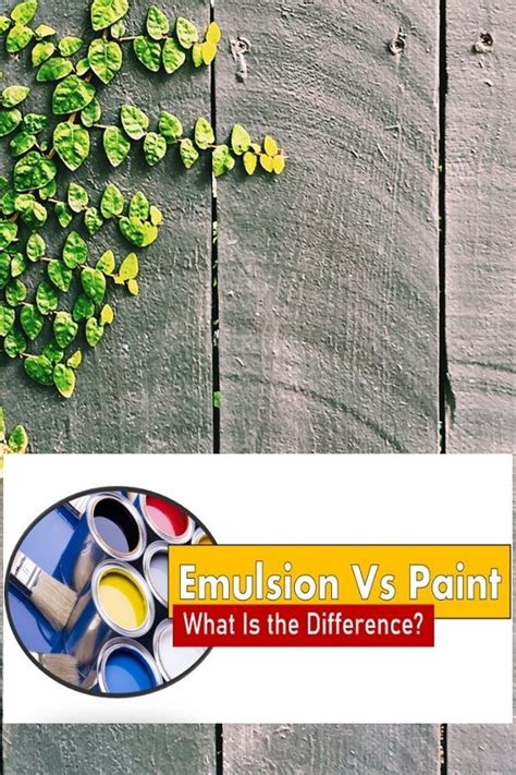 What Is The Difference Between Emulsion And Paint Artofit