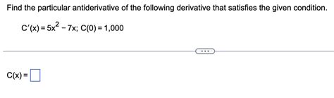Solved Find The Particular Antiderivative Of The Following Chegg