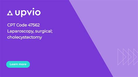 Cpt Code 47562 Laparoscopy Surgical Cholecystectomy Upvio Cpt Code 47562 Laparoscopy Surgical Cholecystectomy Upvio