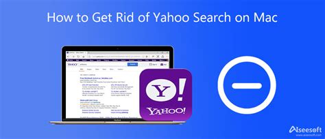 How To Get Rid Of Yahoo Search Redirect Virus On Your Mac