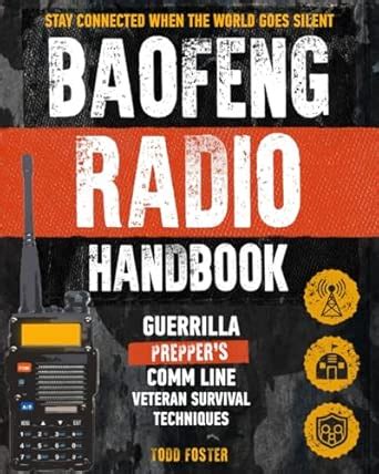 Buy Baofeng Radio Handbook The Guerrilla Preppers Comm Line Veteran