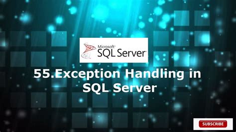 55exception Handling In Sql Server Youtube