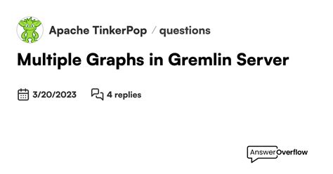 Multiple Graphs In Gremlin Server Apache Tinkerpop