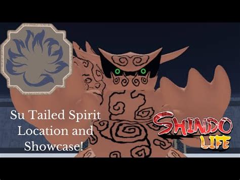 Su Tailed Spirit Location And Showcase Shindo Life Youtube