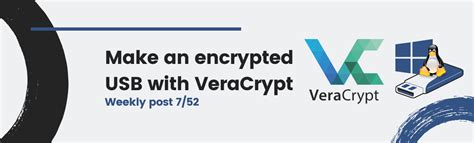 Make An Encrypted Usb With Veracrypt Martiño Rivera Dourado