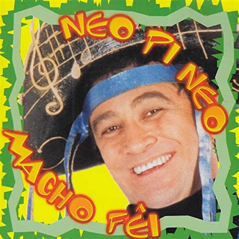 Play Macho Fêi By Neo Pi Neo On Amazon Music