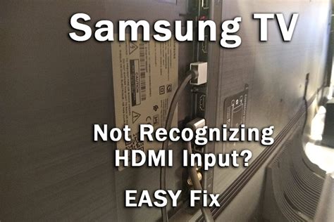Samsung Tv Not Recognizing Hdmi Input Easy Fix In Minutes
