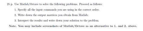 25p Use Matlaboctave To Solve The Following