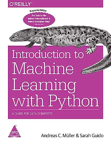 Buy Introduction To Machine Learning With Python A Guide For Data Scientists Greyscale Indian