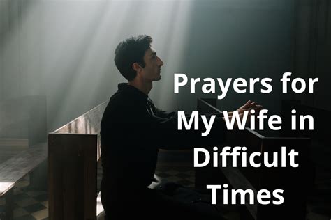 Prayers For My Wife In Difficult Times Loveflocks