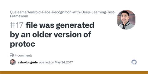 File Was Generated By An Older Version Of Protoc Issue Qualeams Android Face Recognition