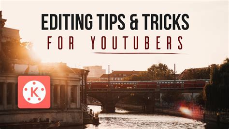 KineMaster Editing Tips Tricks For Youtubers YouTube