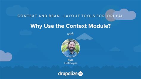 Why Use The Context Module Drupal 7