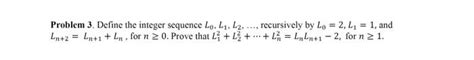 solved problem 3 define the integer sequence lo l1 l2